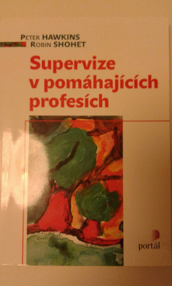Peter Hawkins, Robin Shohet - Supervize v pomáhajících profesích ...